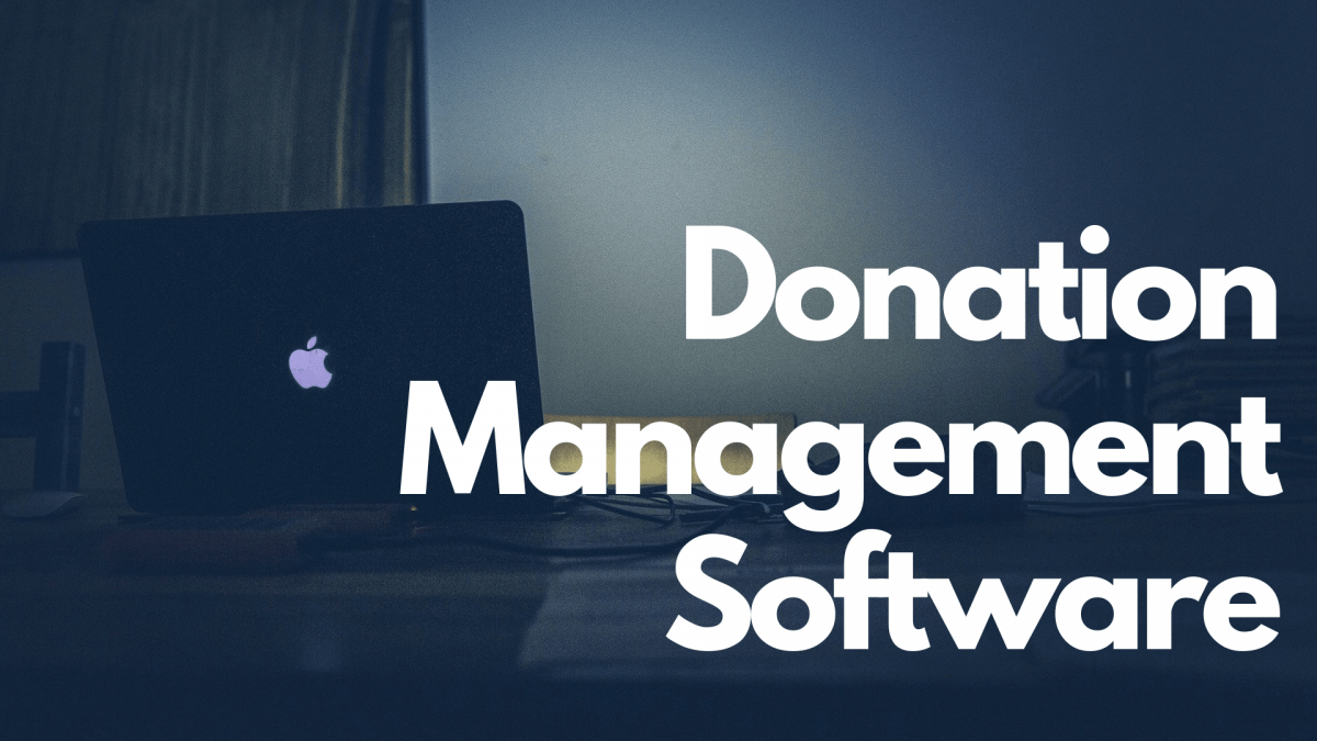 Nonprofits should seek donation management software – CommunityForce